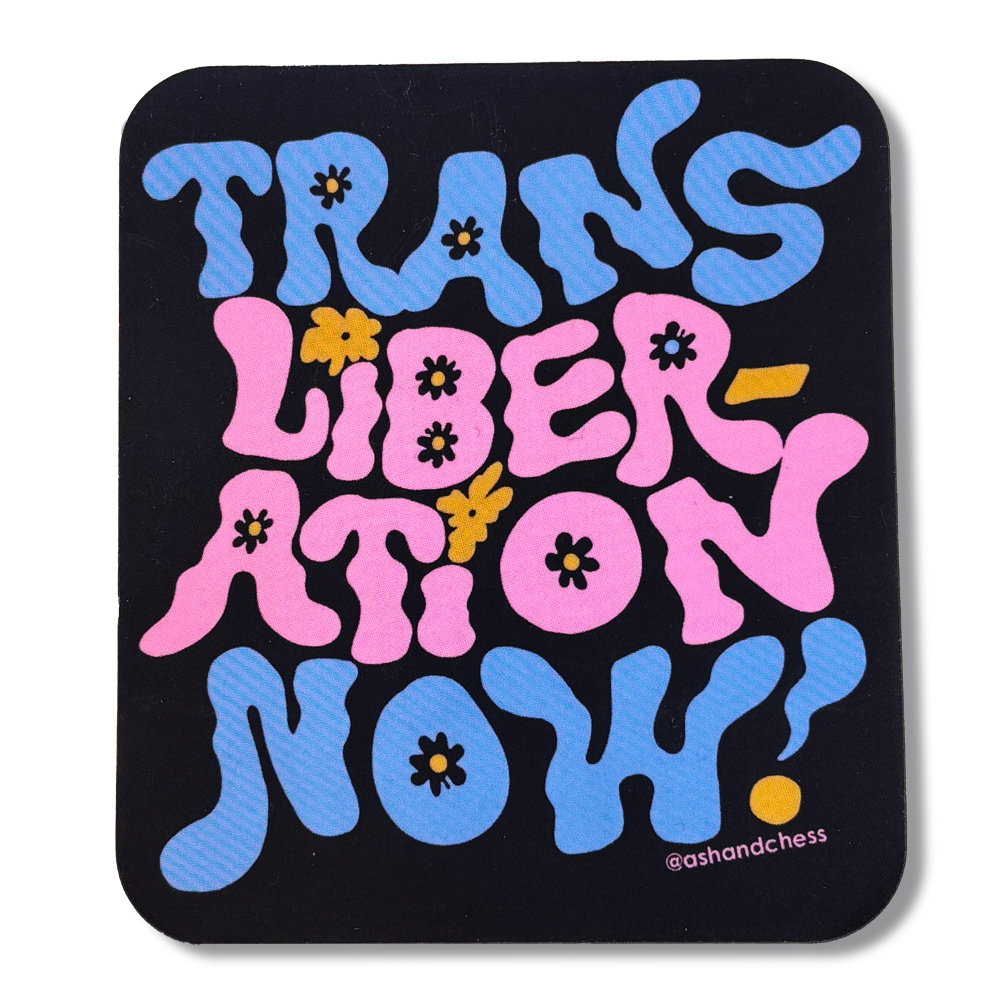 Trans Liberation Now! Sticker – Foursided